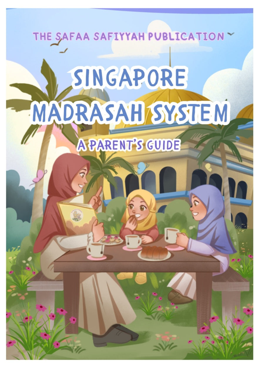Parent's Guide - Singapore Madrasah System – The Safaa Safiyyah ...